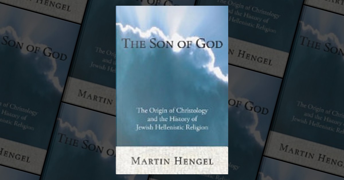 The Son of God by Martin Hengel, Wipf and Stock, Paperback - Anobii