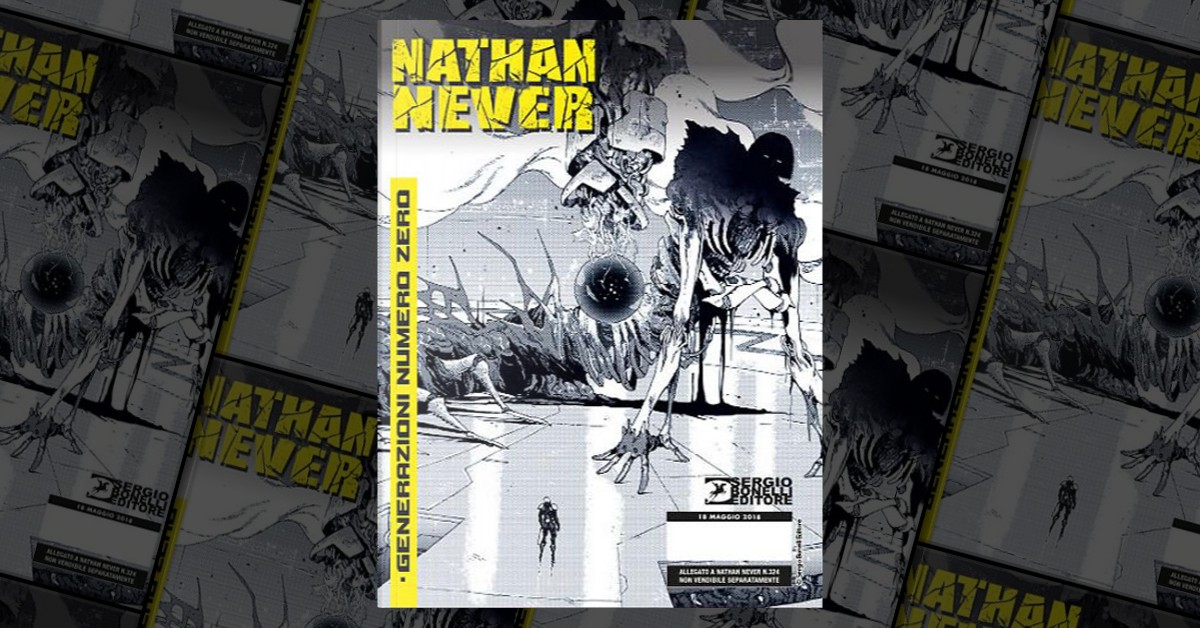 Nathan Never Generazioni n. 0 by Adriano Barone, Sergio Bonelli Editore ...