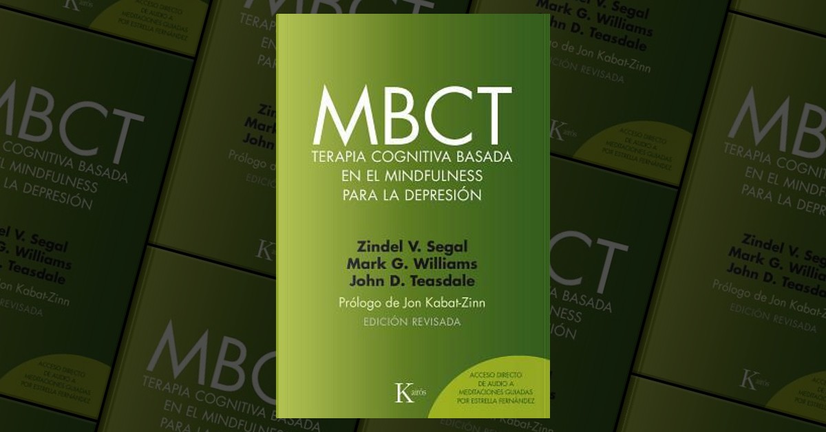 MBCT terapia cognitiva basada en el mindfulness para la depresión ...