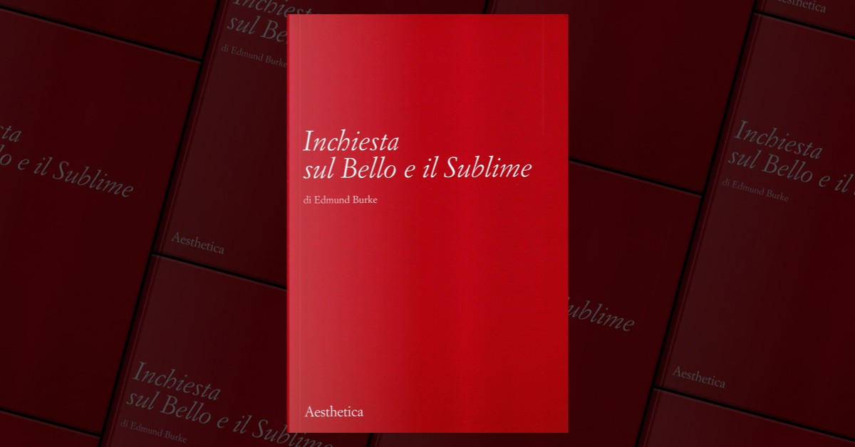 Inchiesta sul bello e il sublime di Edmund Burke, Aesthetica, Altri - Anobii