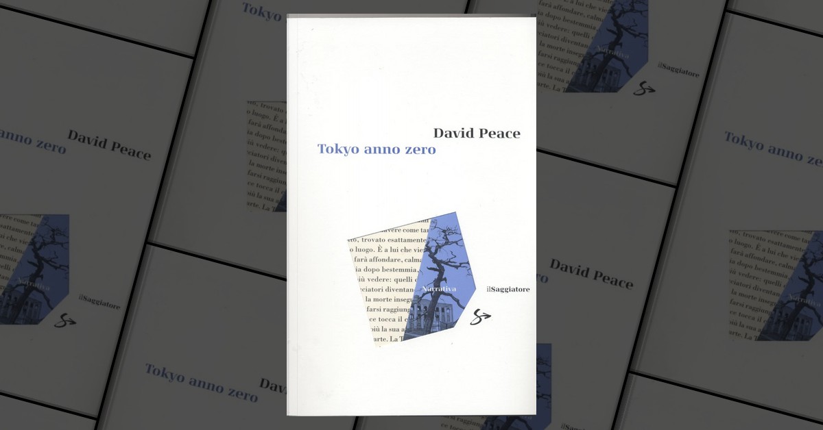 Tokyo anno zero di David Peace, Il Saggiatore, Paperback - Anobii