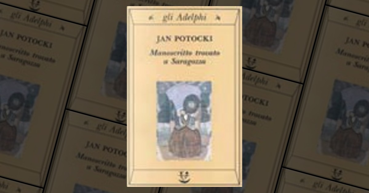 Manoscritto trovato a Saragozza di Jan Potocki, Adelphi, Paperback - Anobii