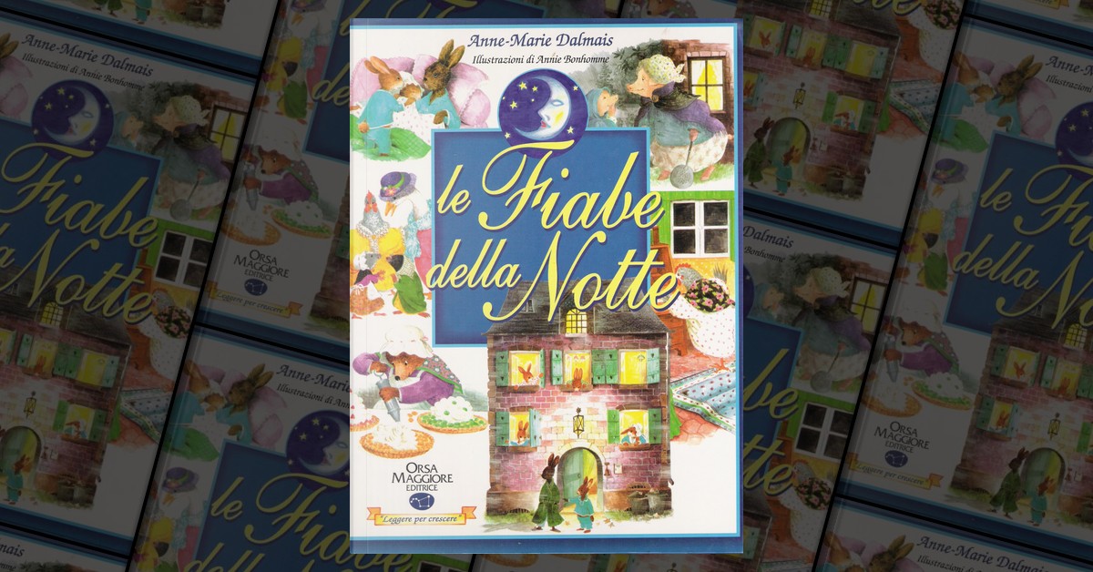 Le fiabe della notte by Anne-Marie Dalmais, orsa maggiore editrice ...