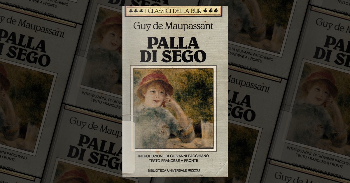 Palla di sego di Guy de Maupassant, Rizzoli, Paperback - Anobii