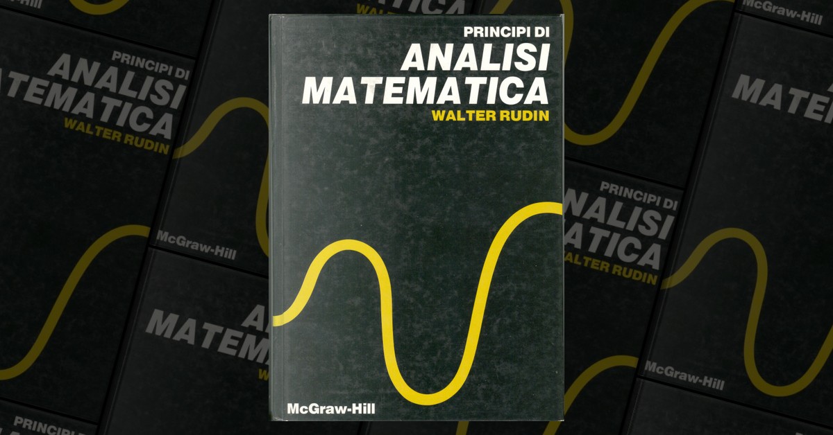 Principi di analisi matematica di Walter Rudin, McGraw-Hill Education ...
