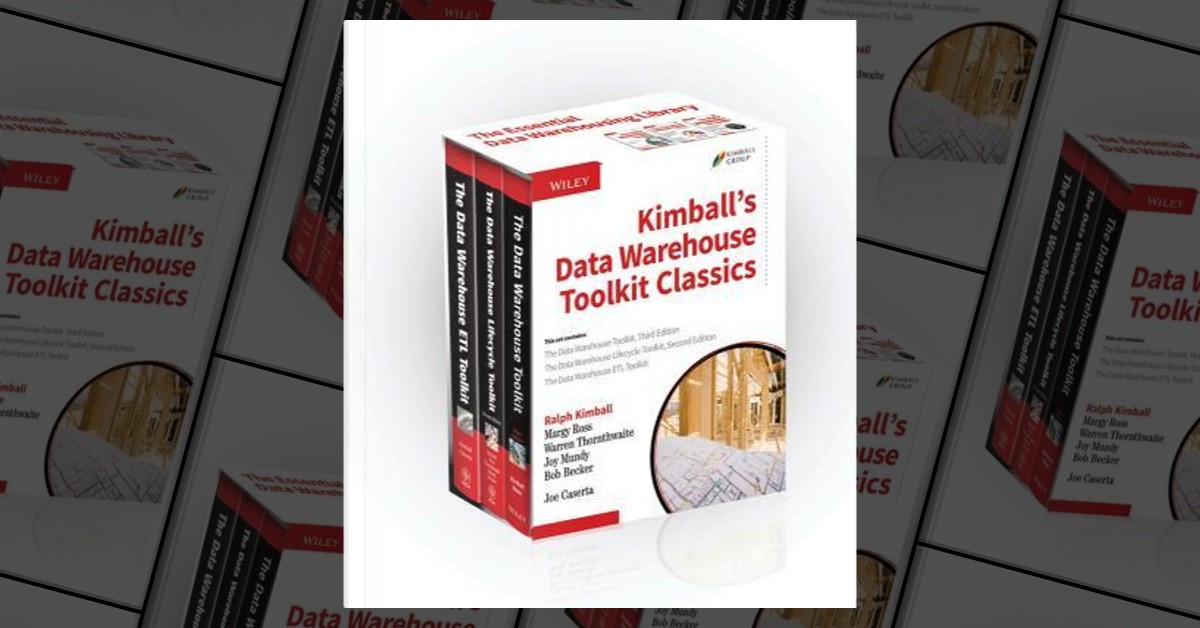 Kimball's Data Warehouse Toolkit Classics by Ralph Kimball, John Wiley ...