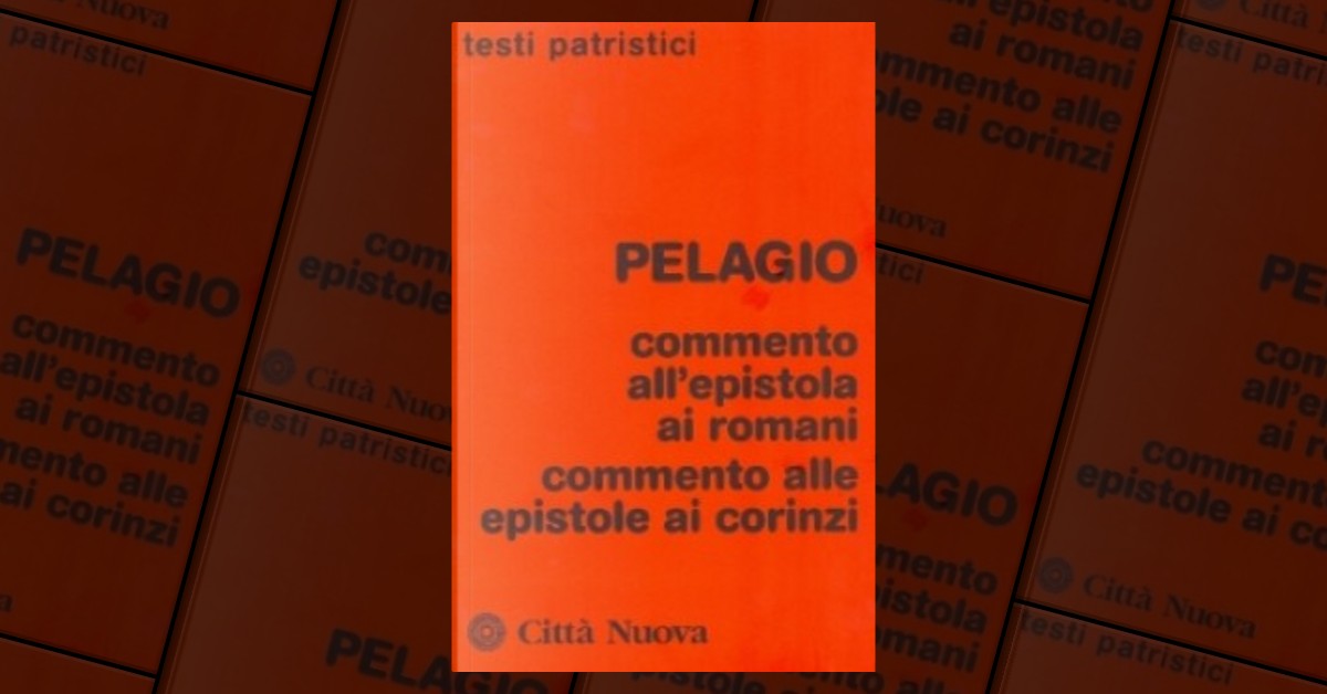 《Commento all'Epistola ai Romani - Commento alle Epistole ai Corinzi ...
