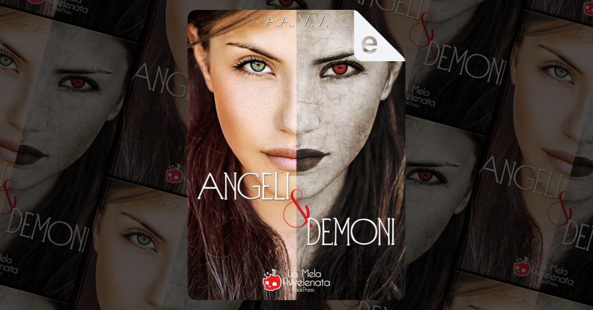 Angeli vs. Demoni di Angela D’Angelo, Anna Grieco, Asia Francesca Rossi ...
