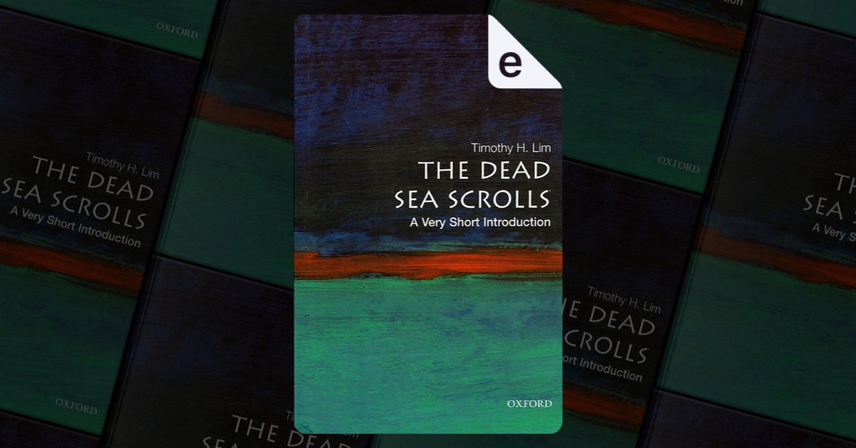 The Dead Sea Scrolls by Timothy H. Lim, Oxford University Press, eBook ...