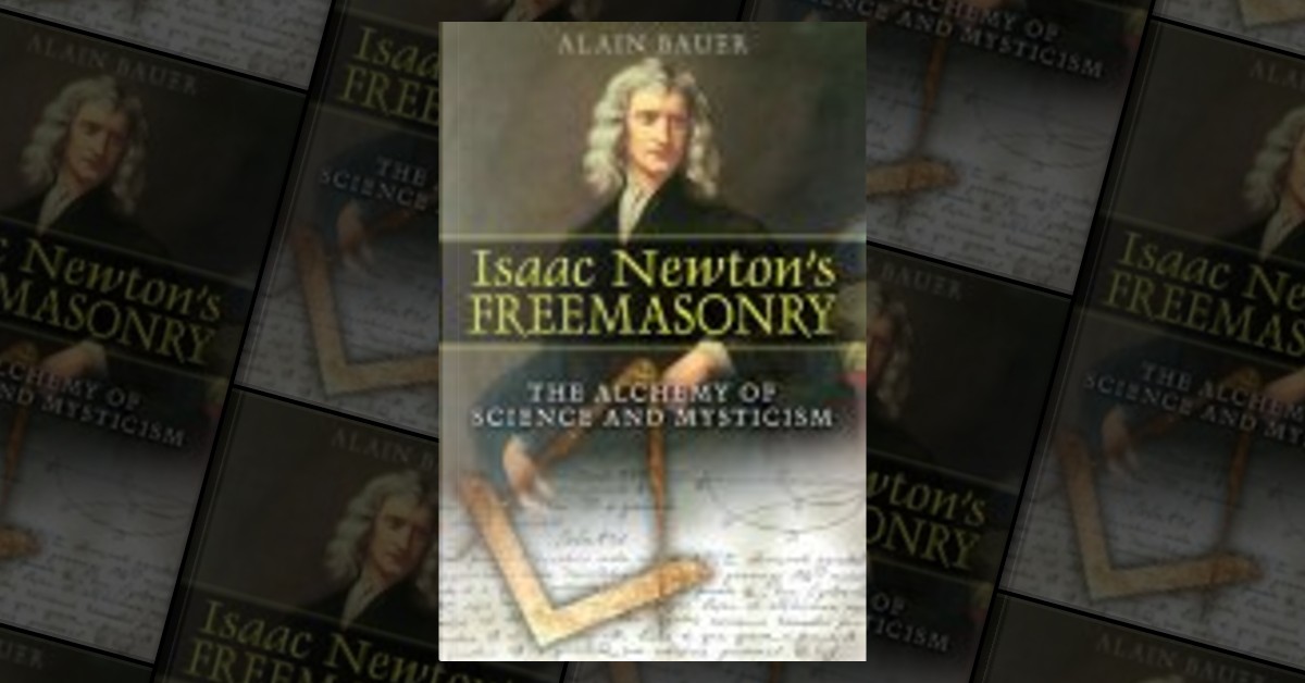 Isaac Newton's Freemasonry by Alain Bauer, Inner Traditions, Paperback ...