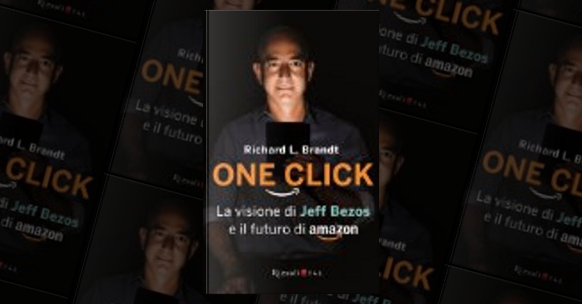 Jeff Bezos. I segreti di Amazon e il futuro dei libri by Richard L ...