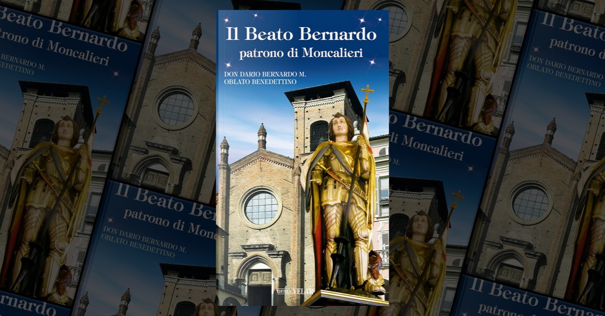 Il beato Bernardo patrono di Moncalieri di Dario Bernardo, Velar ...