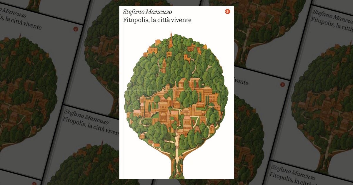 Fitopolis, la città vivente di Stefano Mancuso, Laterza, Paperback - Anobii