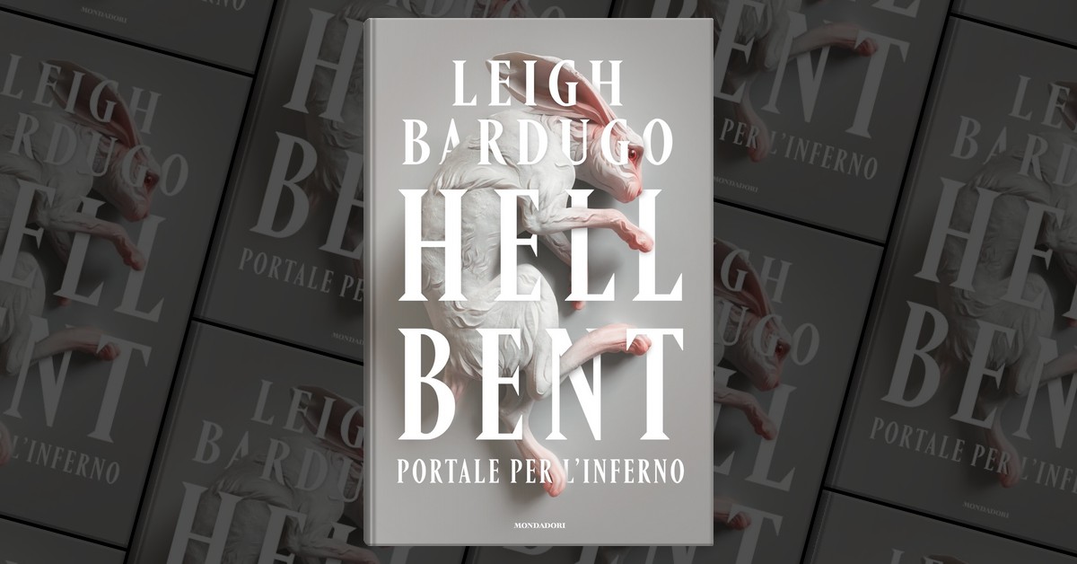 Hell Bent. Portale per l'inferno di Leigh Bardugo, Mondadori, Copertina rigida - Anobii