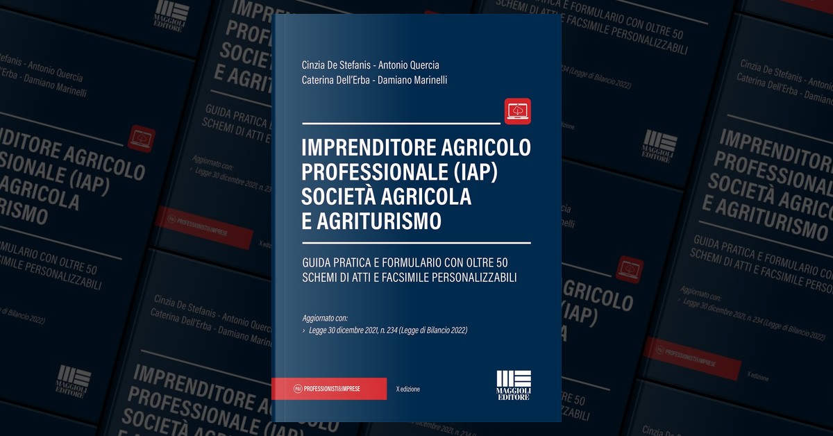 Imprenditore agricolo professionale (IAP) società agricola e ...