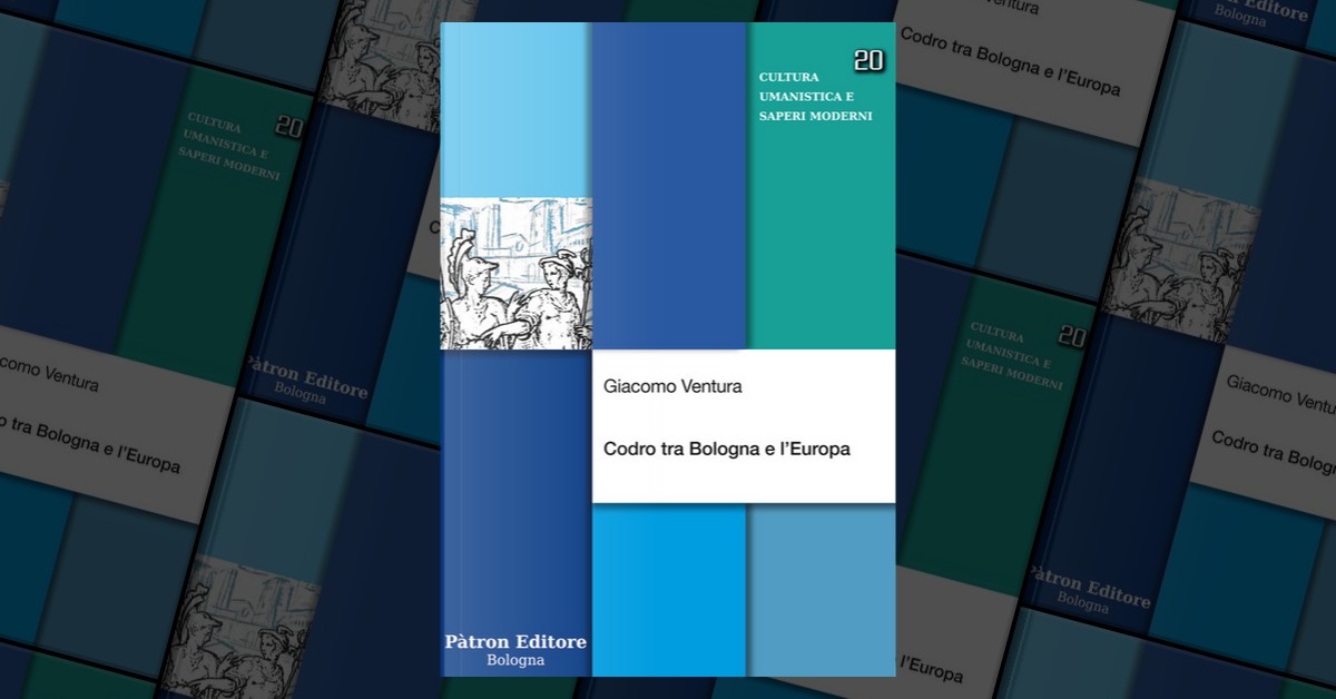 Codro tra Bologna e l'Europa by Giacomo Ventura, Pàtron, Paperback - Anobii