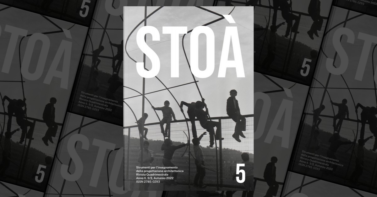 Stoà. Strumenti Per L'insegnamento Della Progettazione Architettonica ...