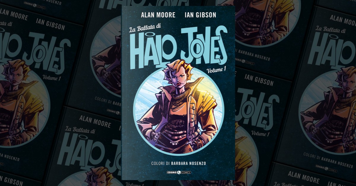 La ballata di Halo Jones. Vol. 1 by Alan Moore, Ian Gibson, Editoriale Cosmo, Paperback - Anobii