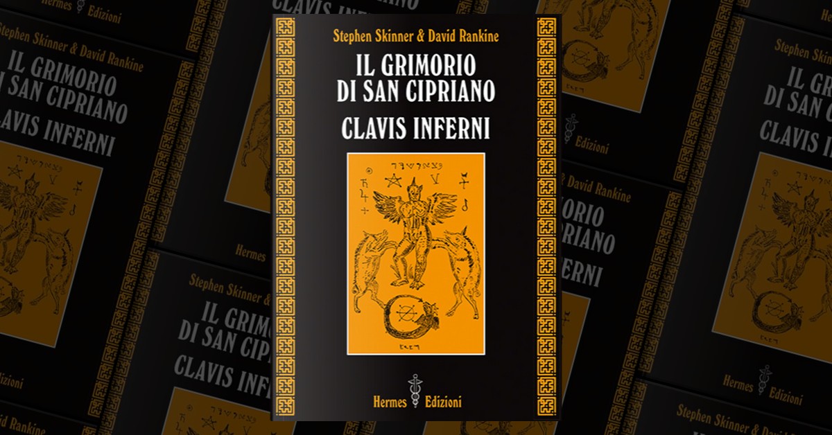 Il grimorio di san Cipriano. Clavis inferni by David Rankine, Stephen ...
