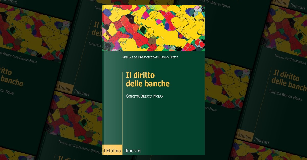 Il diritto delle banche di Concetta Brescia Morra, Il Mulino, Paperback ...