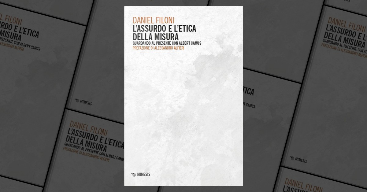 L'assurdo e l'etica della misura. Guardando al presente con Albert ...