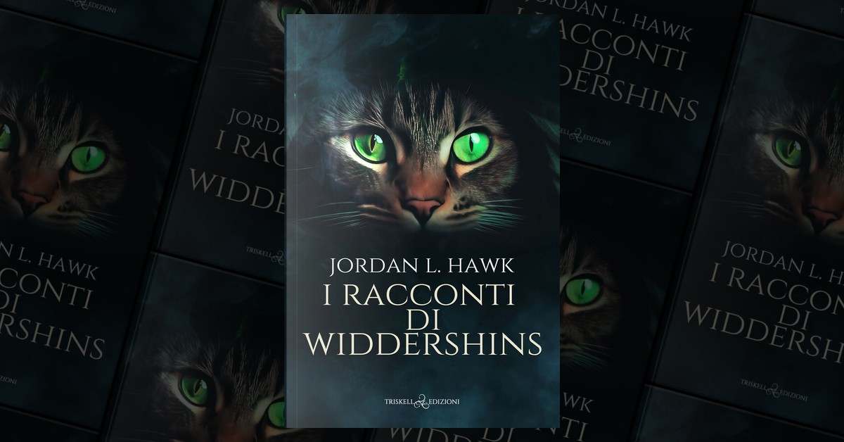 I racconti di Widdershins by Jordan L. Hawk, Triskell Edizioni ...