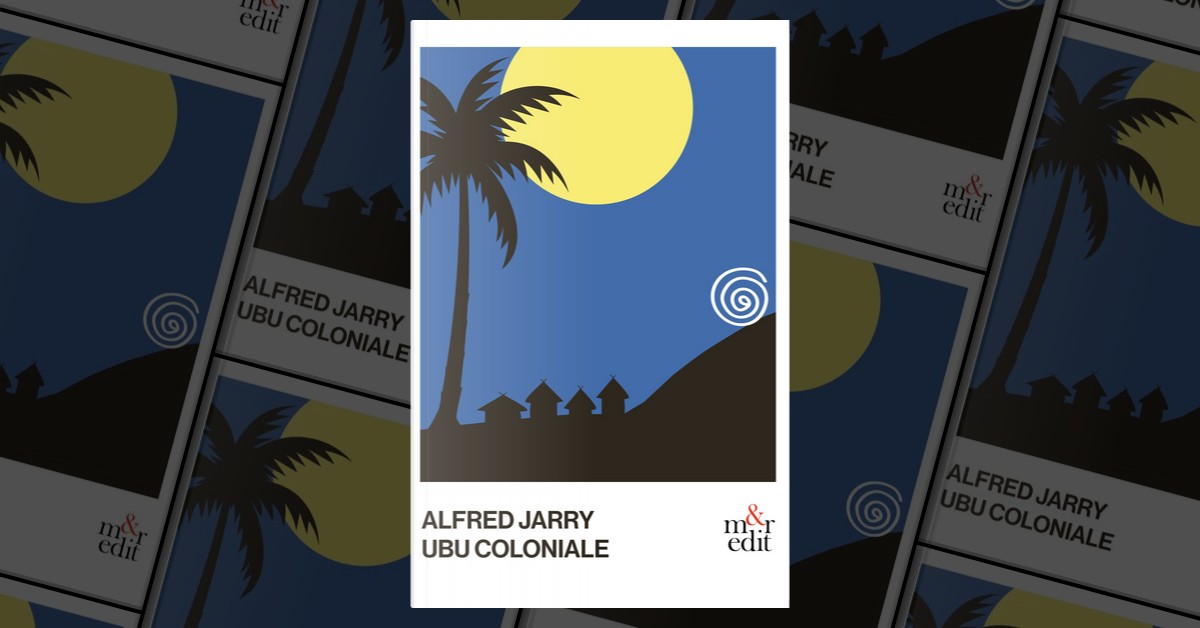 Ubu coloniale di Alfred Jarry, m&r, Paperback - Anobii