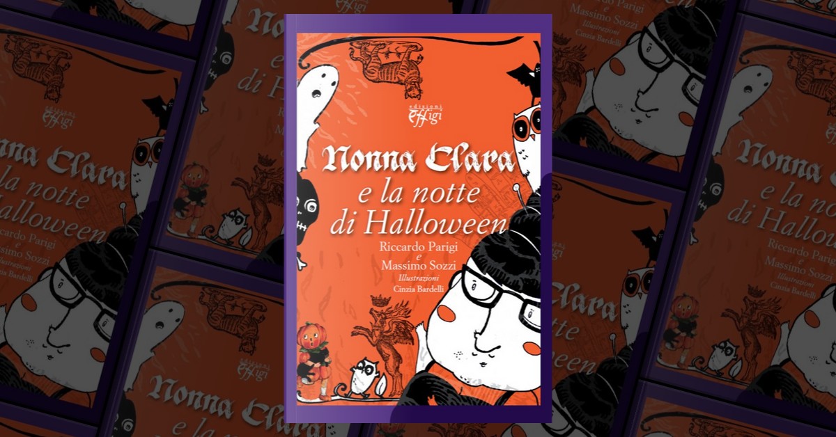 Nonna Clara e la notte di Halloween by Massimo Sozzi, Riccardo Parigi ...