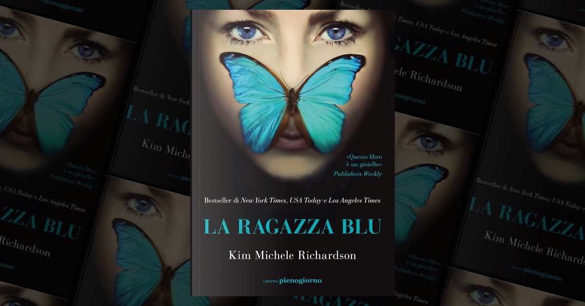 La ragazza blu di Kim Michele Richardson, Libreria Pienogiorno ...