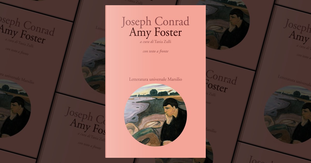Amy Foster. Testo inglese a fronte by Joseph Conrad, Marsilio ...